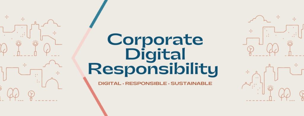 Why we need Corporate Digital Responsibility – Meinl Management Consulting